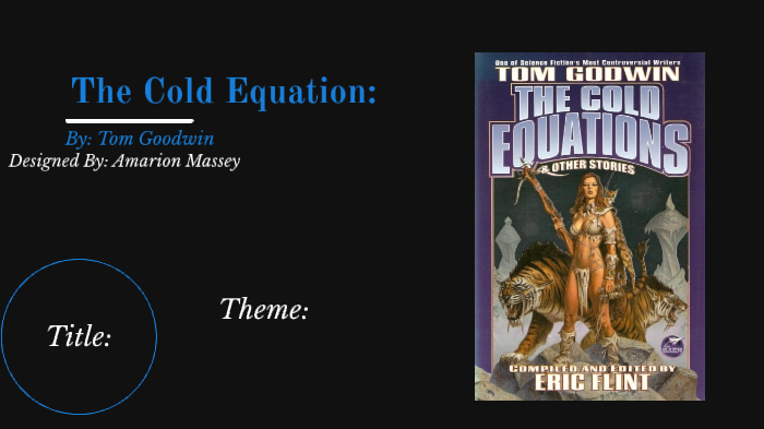 Short Story- The Cold Equation by Amarion Massey on Prezi