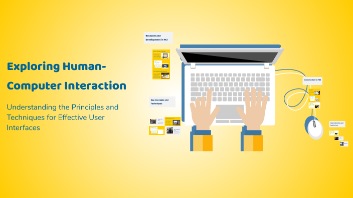 Exploring Human-Computer Interaction by Kurmi Keerthika on Prezi