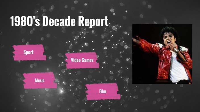 history - decade report 80s by Max Merifield on Prezi