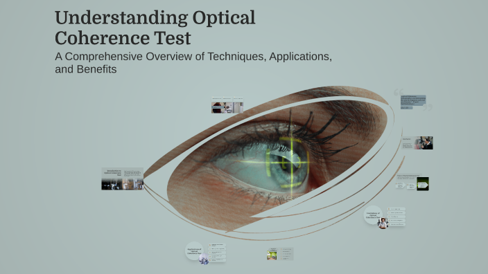 Understanding Optical Coherence Test by 1 223 on Prezi