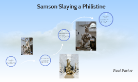 Samson Slaying a Philistine by James Gray on Prezi