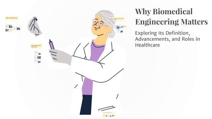 Why Biomedical Engineering Matters by Duy Nguyen on Prezi
