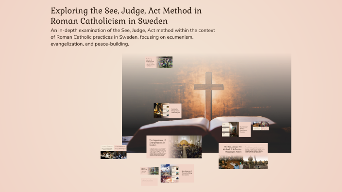 Exploring the See, Judge, Act Method in Roman Catholicism in Sweden by ...