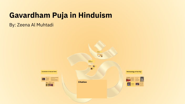 Gavardham Puja in Hinduism by Zeena Muhtadi on Prezi