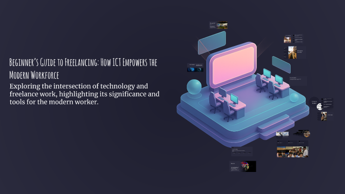 Beginner’s Guide to Freelancing: How ICT Empowers the Modern Workforce ...