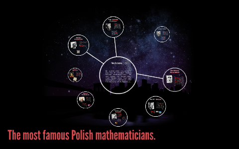 The most famous Polish mathematicians. by Łukasz Chorągwicki