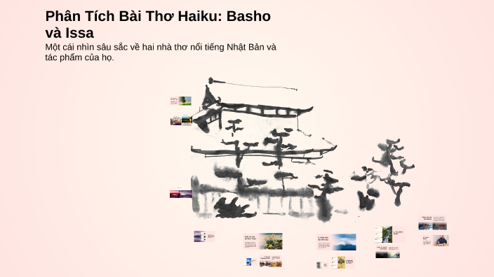 Phân Tích Bài Thơ Haiku: Basho và Issa by Thanh lam on Prezi