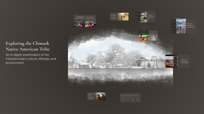 Exploring the Chinook Native American Tribe by Micah Ressler on Prezi