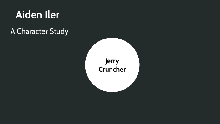 Jerry Cruncher character analysis by Aiden Iler on Prezi