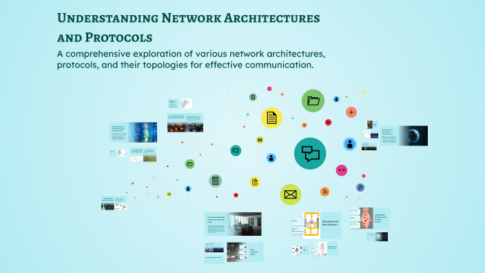 Understanding Network Architectures and Protocols by giorgio rizzo on Prezi