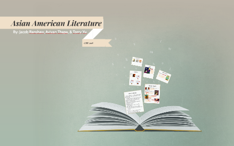 Asian American Literature by Torry Yu on Prezi