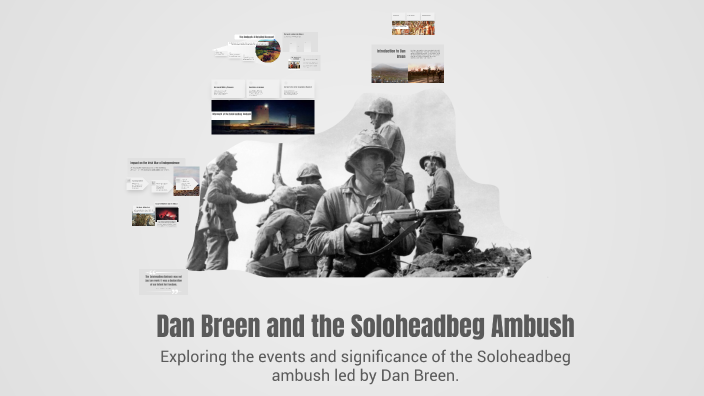 Dan Breen and the Soloheadbeg Ambush by Cillian Burgess on Prezi