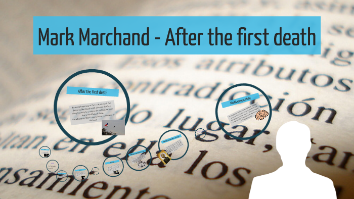 Mark Marchand - After the first death by Tristan Leblanc on Prezi