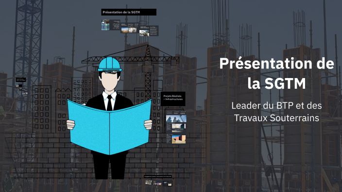Présentation de la SGTM by IDMONT DANT on Prezi