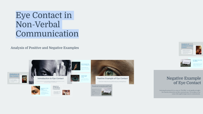 Eye Contact in Non-Verbal Communication by gulgul bostan on Prezi