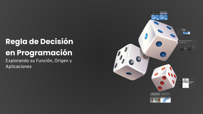 Regla de Decisión en Programación by Luis Soriano perez on Prezi