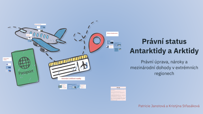 Právní status Antarktidy a Arktidy by Patricie Janstová on Prezi
