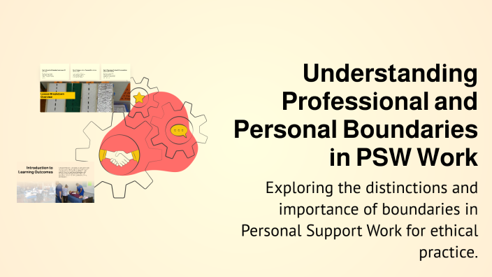 Understanding Professional and Personal Boundaries in PSW Work by Nehal ...