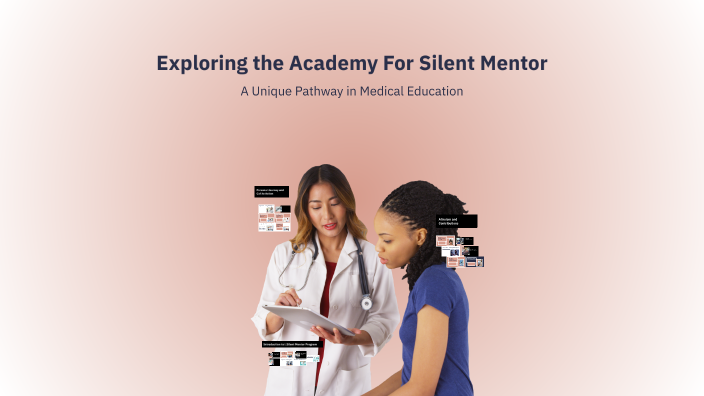 Exploring the Academy For Silent Mentor by Chih Pei Lim on Prezi