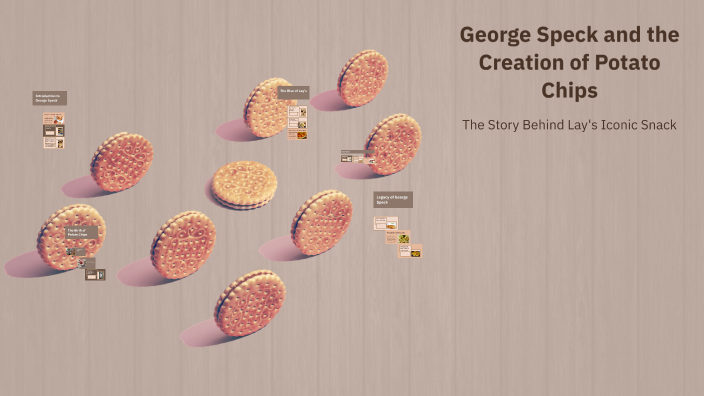 George Speck and the Creation of Potato Chips by Donell Hayes on Prezi