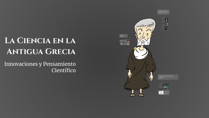 La Ciencia en la Antigua Grecia by josue cambisaca on Prezi
