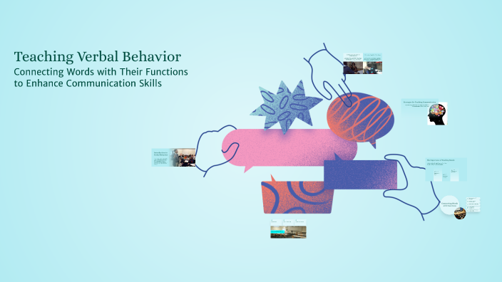 Teaching Verbal Behavior by Abby Ruemke on Prezi