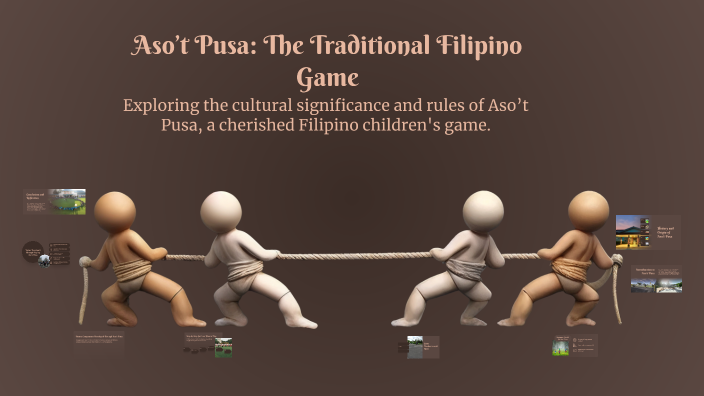 Aso’t Pusa: The Traditional Filipino Game by Aliana Alegada on Prezi