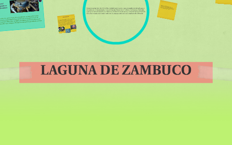 Laguna de zambuco by tracy chavez on Prezi