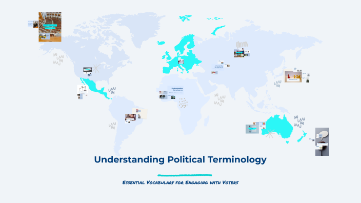 Understanding Political Terminology by J Neal on Prezi