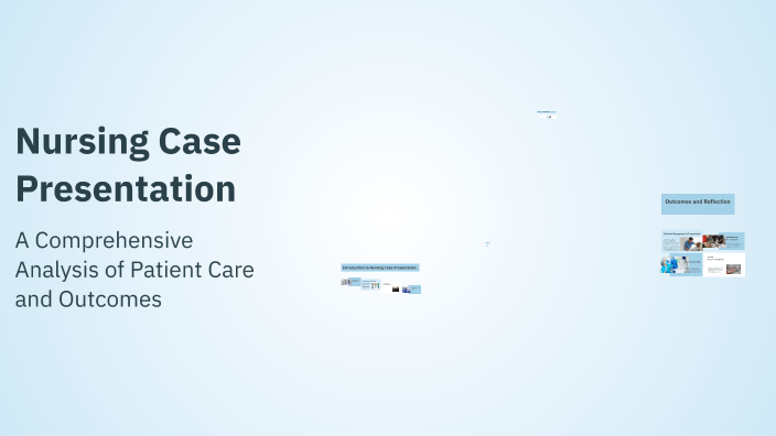 Nursing Case Presentation by Özlem abi on Prezi