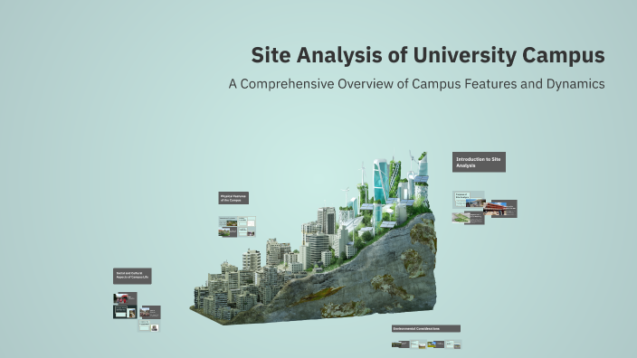 Site Analysis of University Campus by thando mhlongo on Prezi