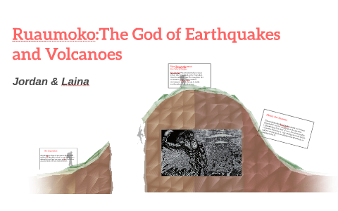 Ruaumoko:The God of Earthquakes and Volcanos by Laina He on Prezi