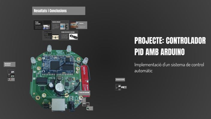 PROJECTE: CONTROLADOR PID AMB ARDUINO by Albert Compte on Prezi