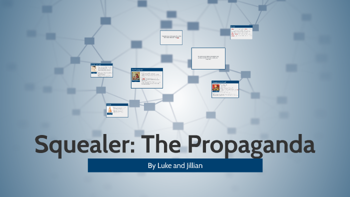 Squealer: The Propaganda by Luke L on Prezi