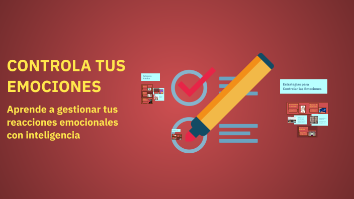 CONTROLA TUS EMOCIONES by Susy Palma on Prezi