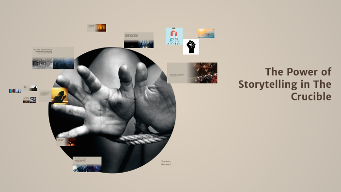 The Power of Storytelling in Arthur Miller's The Crucible by Rohan ...