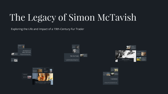 The Legacy of Simon McTavish by Sania Gill on Prezi