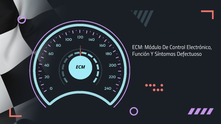 ECM: Módulo De Control Electrónico, Función Y Síntomas Defectuoso by on ...