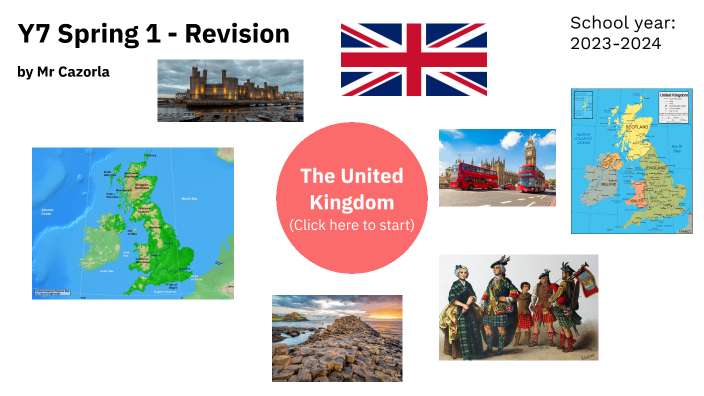 Y7 Revision - The United Kingdom by Mr Cazorla on Prezi