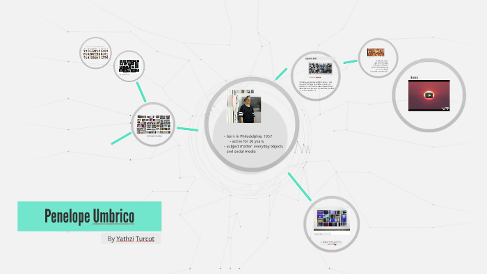 Penelope Umbrico Presentation by Yathzi Turcot by alita turcot on Prezi