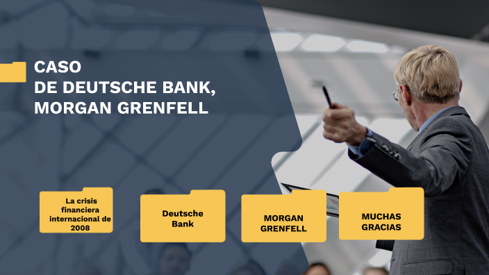 CASO DEUTSCHE, MORGAN GRENFELL 2008 by jose danilo pichardo sanchez on ...