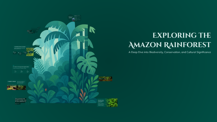 Exploring the Amazon Rainforest by Adenjo Collaku on Prezi