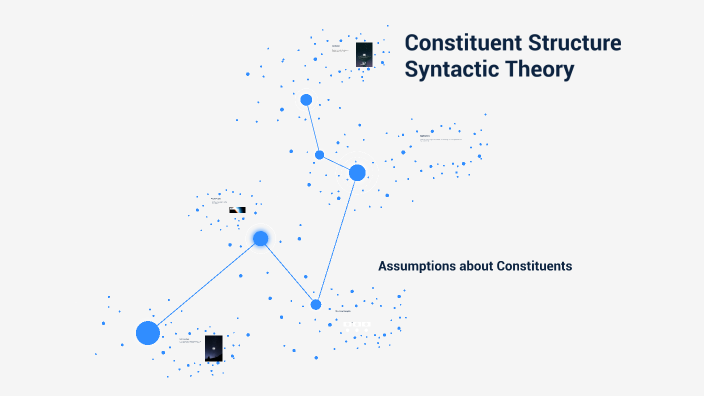Constituent Structure Syntactic Theory by Wema Gashout on Prezi