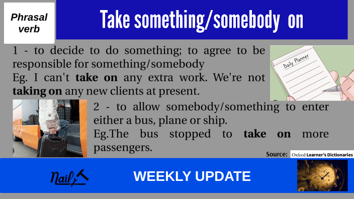 Nail it! English Phrasal verbs, Expressions and Proverbs - Take sth/sb ...