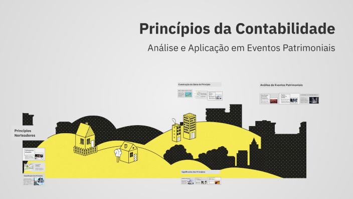 Princípios da Contabilidade by Sabrina Santos on Prezi