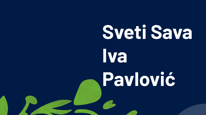 Sveti Sava by Iva Pavlović on Prezi