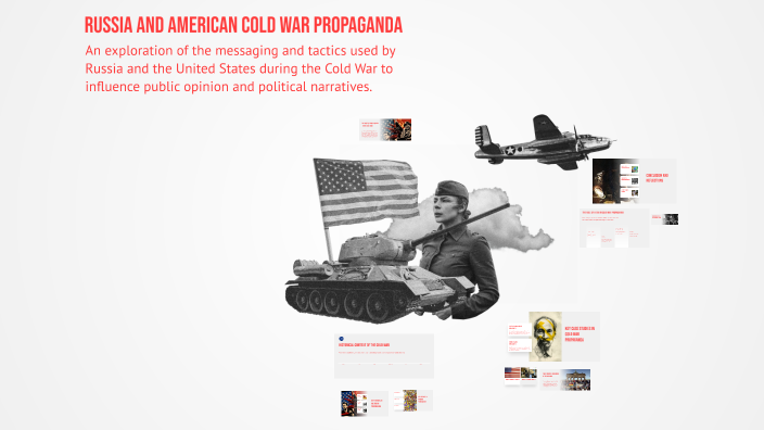 Russia and American Cold War Propaganda by SAMUEL BRINDLE on Prezi