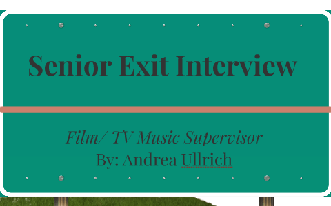 Senior Exit Interview by Andrea Ullrich on Prezi