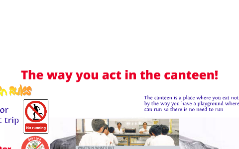 CANTEEN RULES by Nour fraijat on Prezi