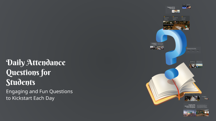 Daily Attendance Questions for Students by Steven Lang on Prezi